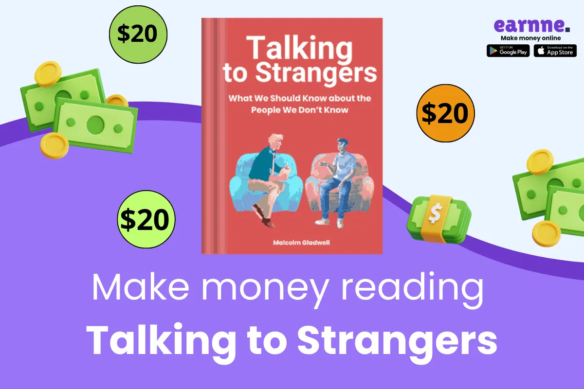 Make Money Reading Talking to Strangers - Get Paid to Read Books | Earnne